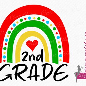 2nd Grade SVG, Second Grade Rainbow SVG, Back to School Shirt Cutting ...
