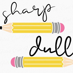 Teacher SVG, Pencil Sharp Dull SVG, Classroom SVG, Sharp Pencil Svg ...