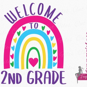 2nd Grade Rainbow SVG, Welcome to Second Grade Rainbow SVG, Back to ...