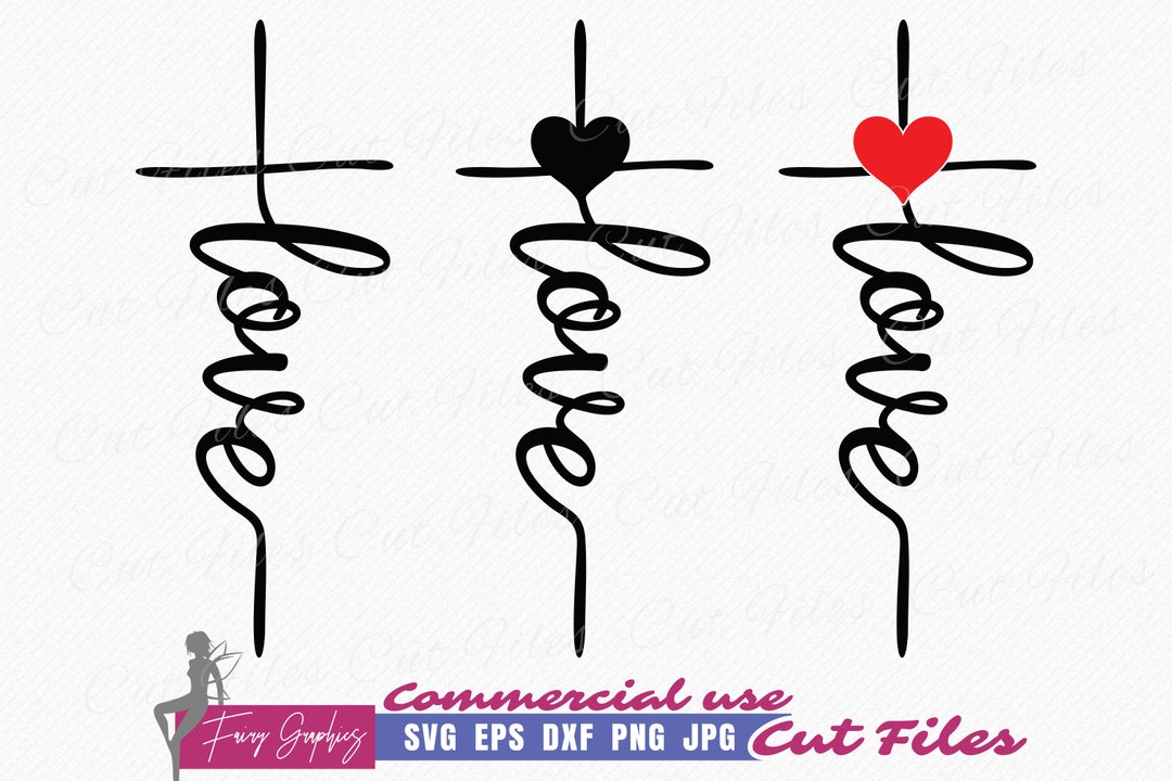 Love Cross SVG, Religious SVG, Spiritual T-shirt Design, Love Cross ...