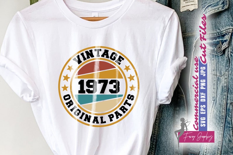 50th Birthday SVG Vintage 1973 SVG Vintage Original Parts - Etsy