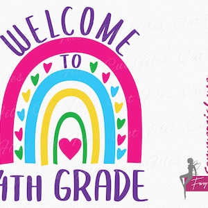 4th Grade Rainbow SVG, Welcome to Fourth Grade Rainbow SVG, Back to ...