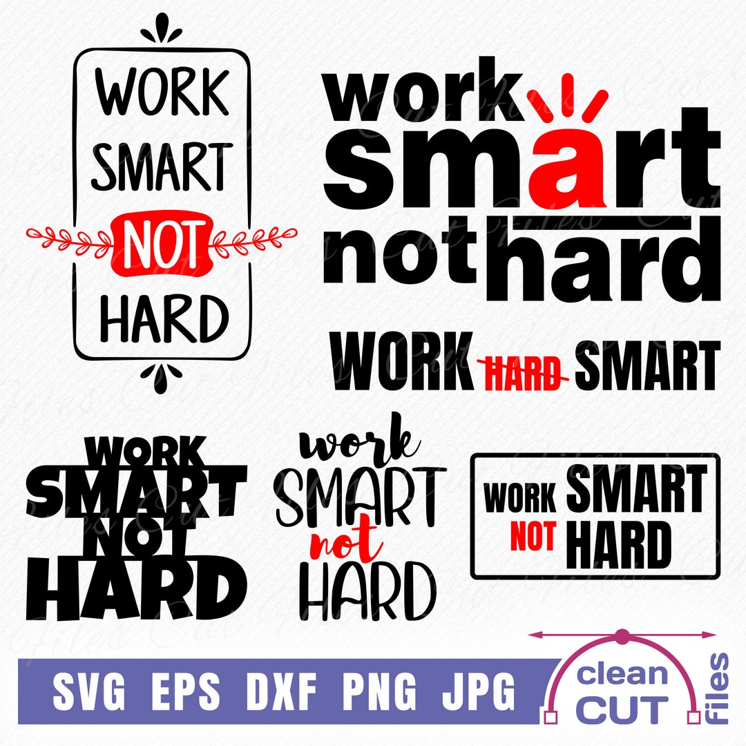 Work Smart Not Hard SVG Bundle, Smartworking Motivation Lettering Quote ...