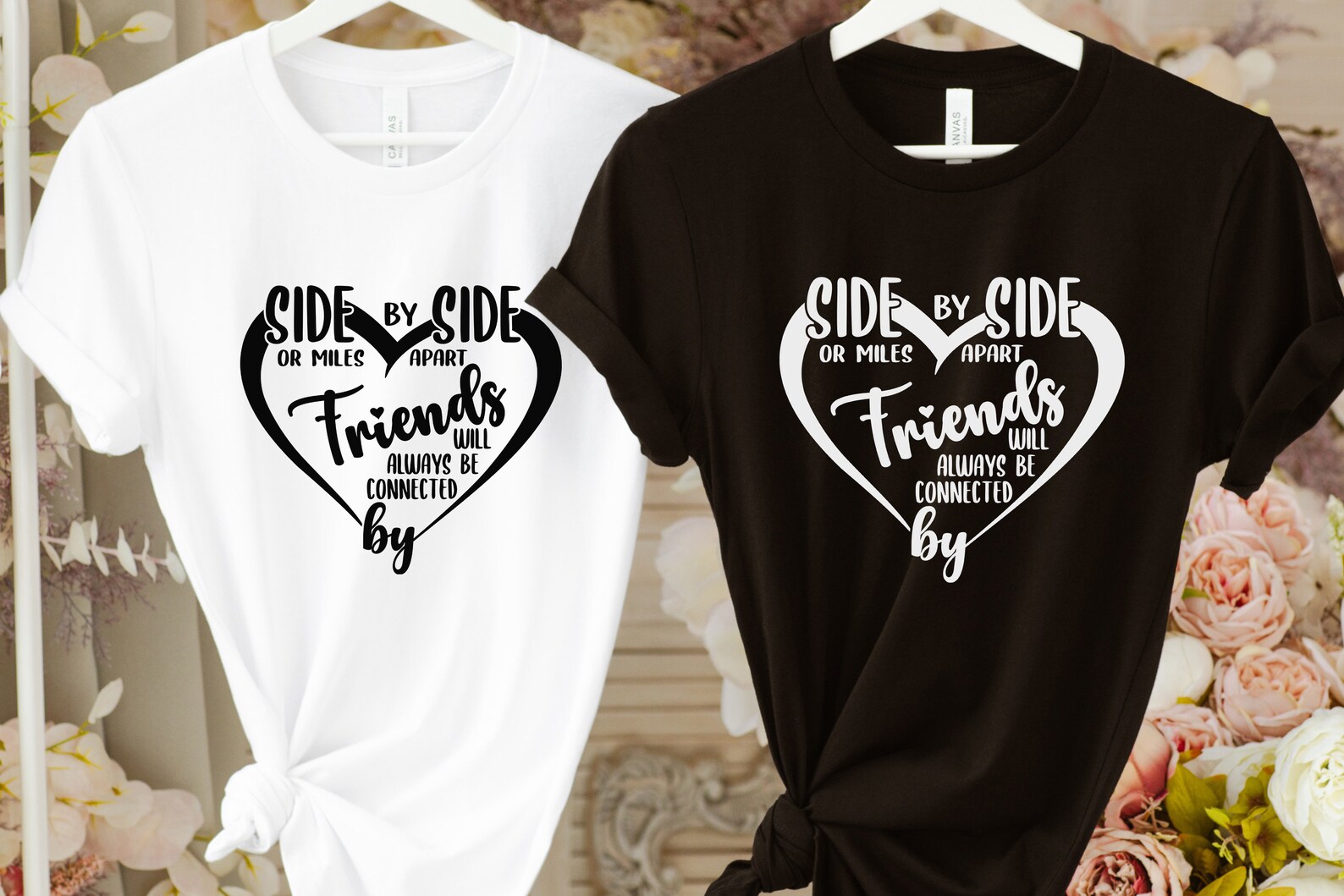 Friends SVG | Side by Side or Miles Apart Friends | Connected by Heart ...