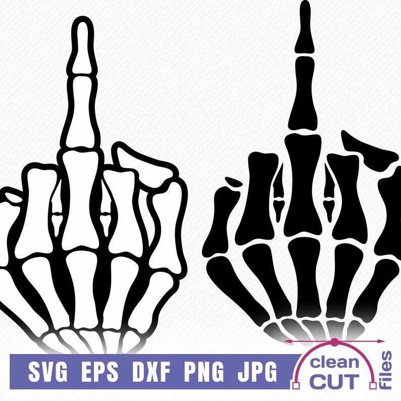 Skeleton Middle Finger SVG – Skeleton Bone Hand – Eps, Png Dxf, Jpg ...