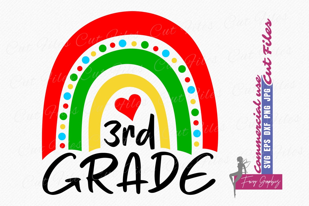 3rd Grade SVG, Third Grade Rainbow SVG, Back to School Shirt Cutting ...