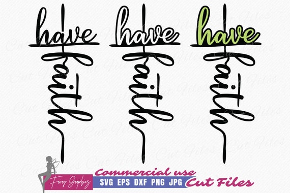 Have Faith Cross SVG Religious SVG Spiritual T-shirt Design - Etsy