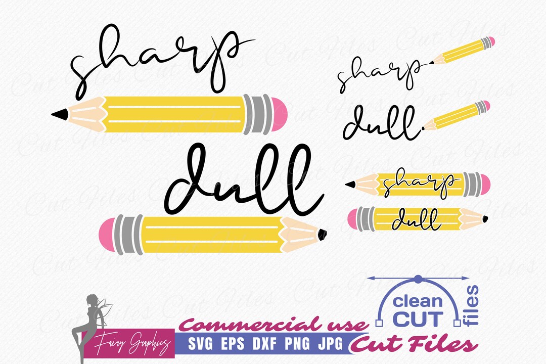 Teacher SVG, Pencil Sharp Dull SVG, Classroom SVG, Sharp Pencil Svg ...
