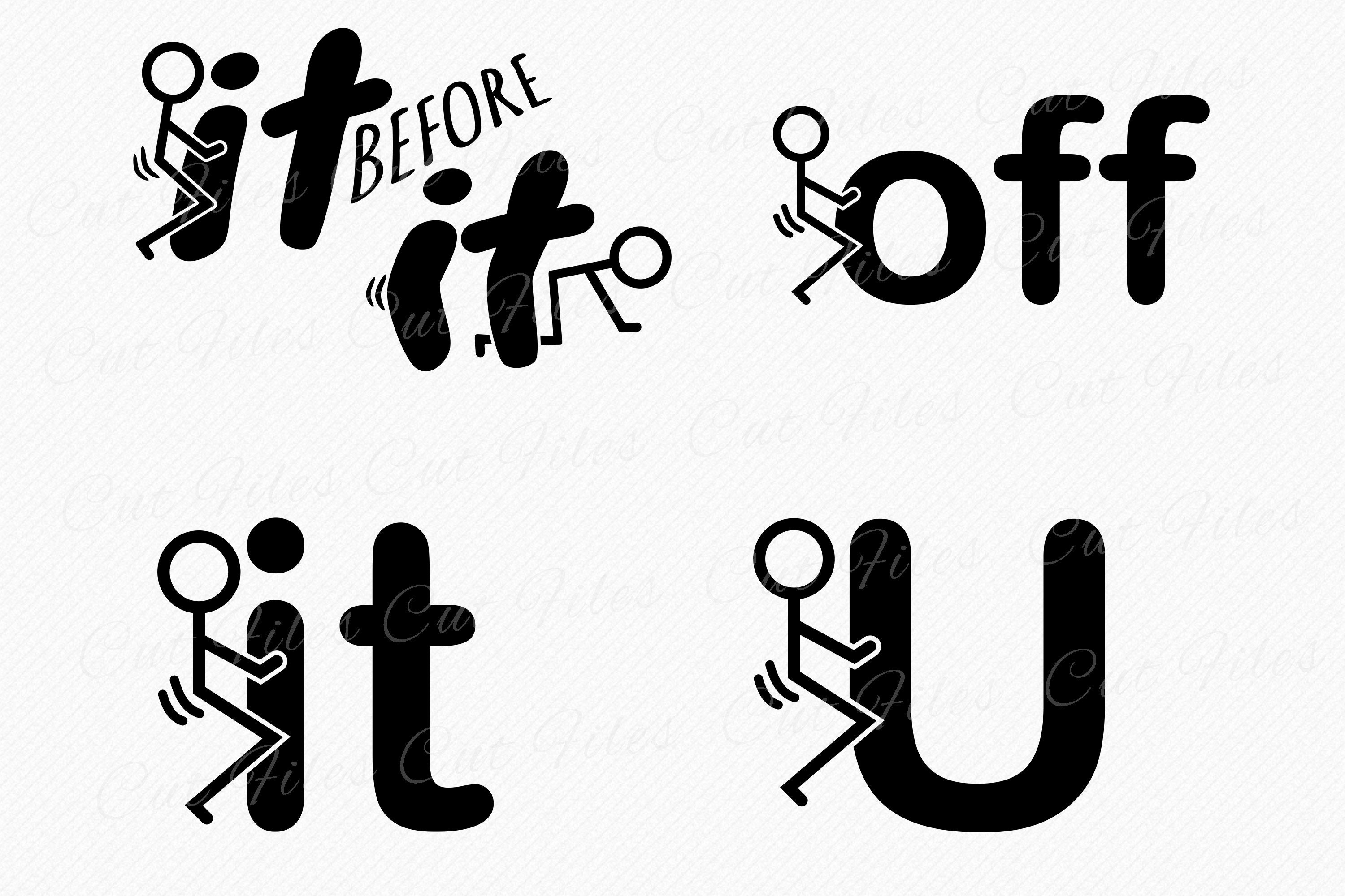 F It Before It F You SVG SVG Funny F It T-shirt Vector Gift - Etsy