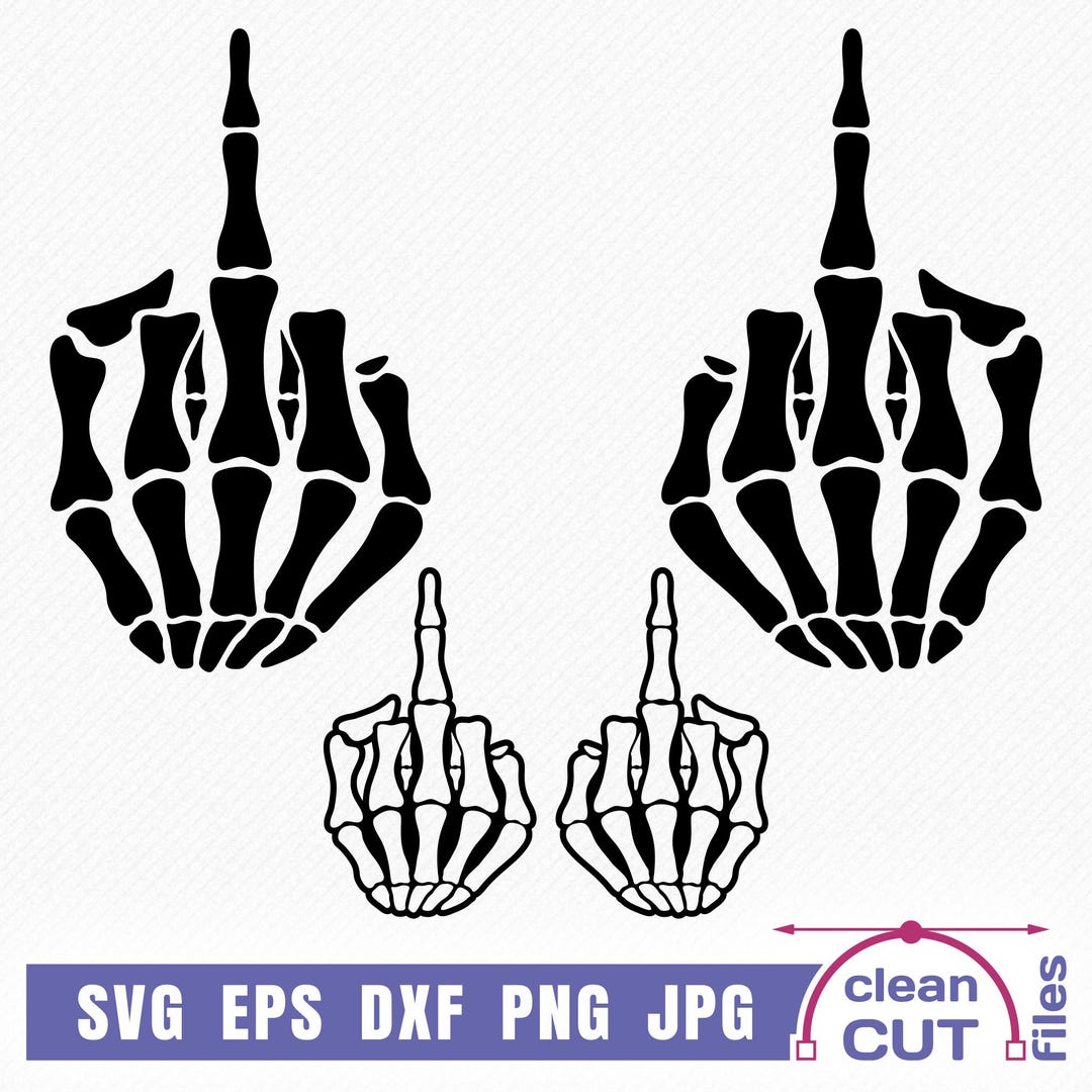 Skeleton Middle Finger SVG – Skeleton Bone Hand – Eps, Png Dxf, Jpg ...