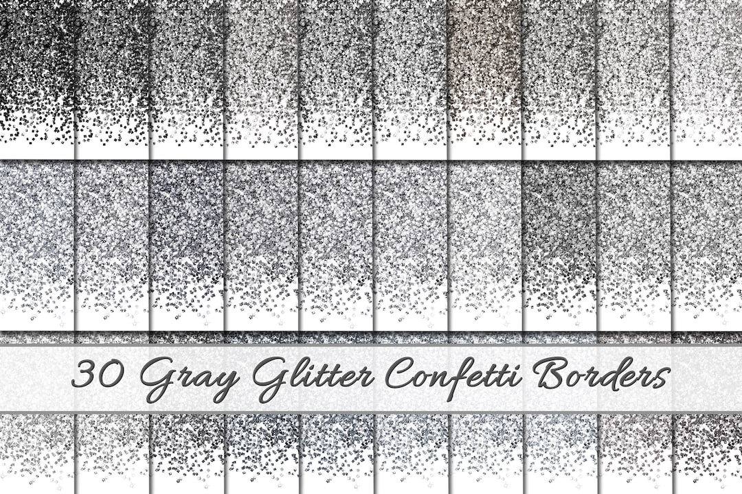 Grey Glitter Confetti Borders | 30 Shades of Gray Glitter Overlay ...