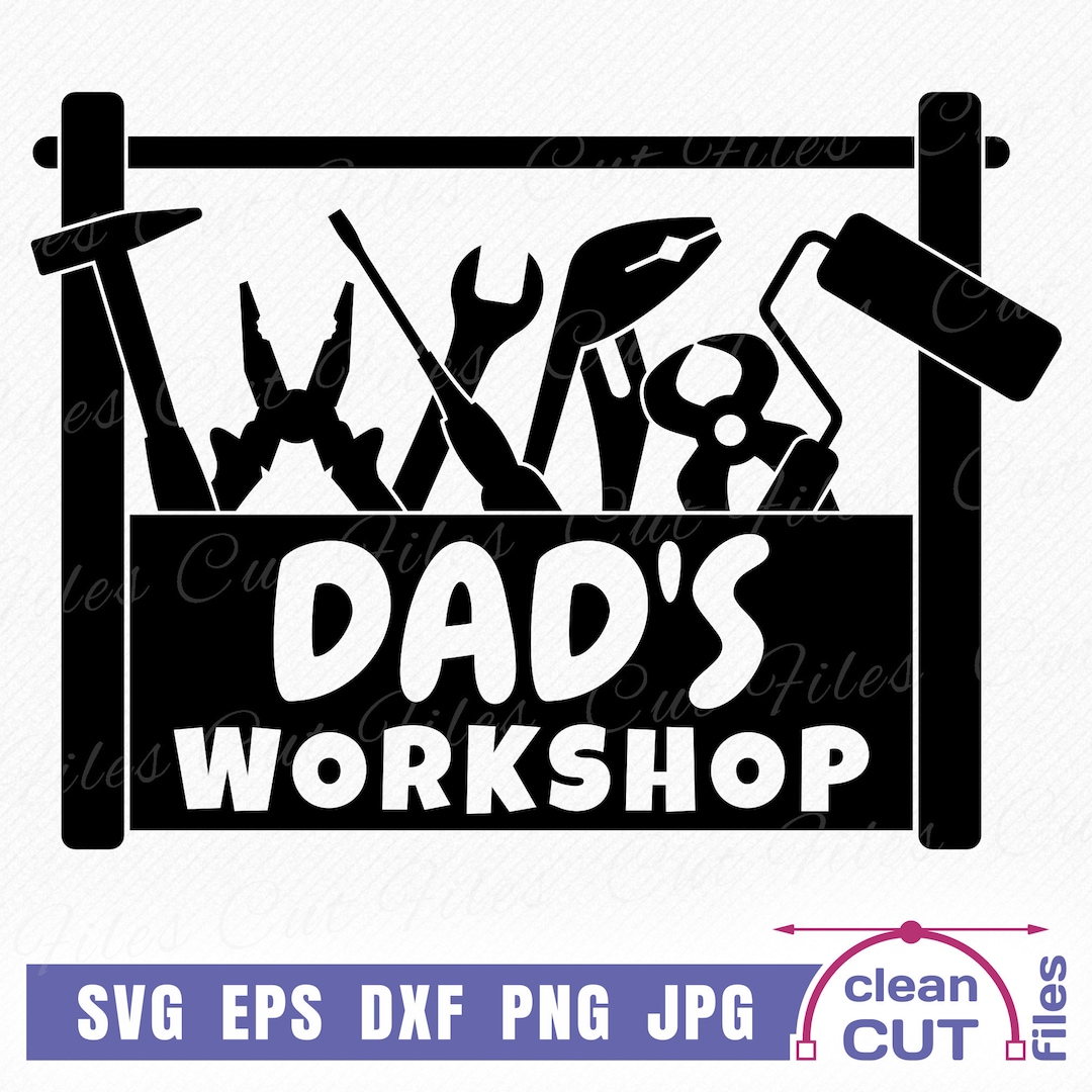 Dad's Workshop SVG Sign, Vector Cutting and Clipart Files - Commercial Use Svg - Etsy