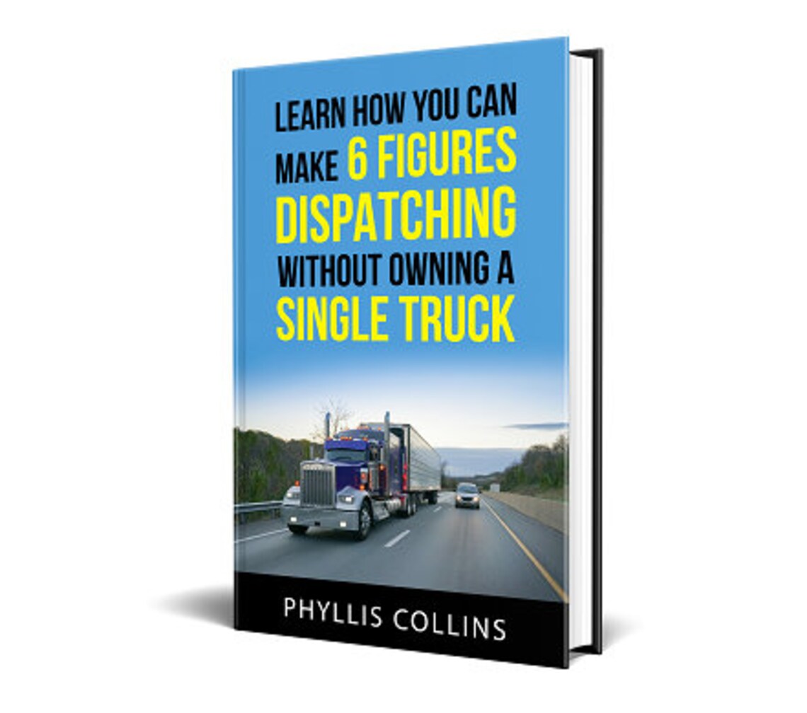Learn How You Can Make 6 Figures Dispatching Without Owning a Single ...