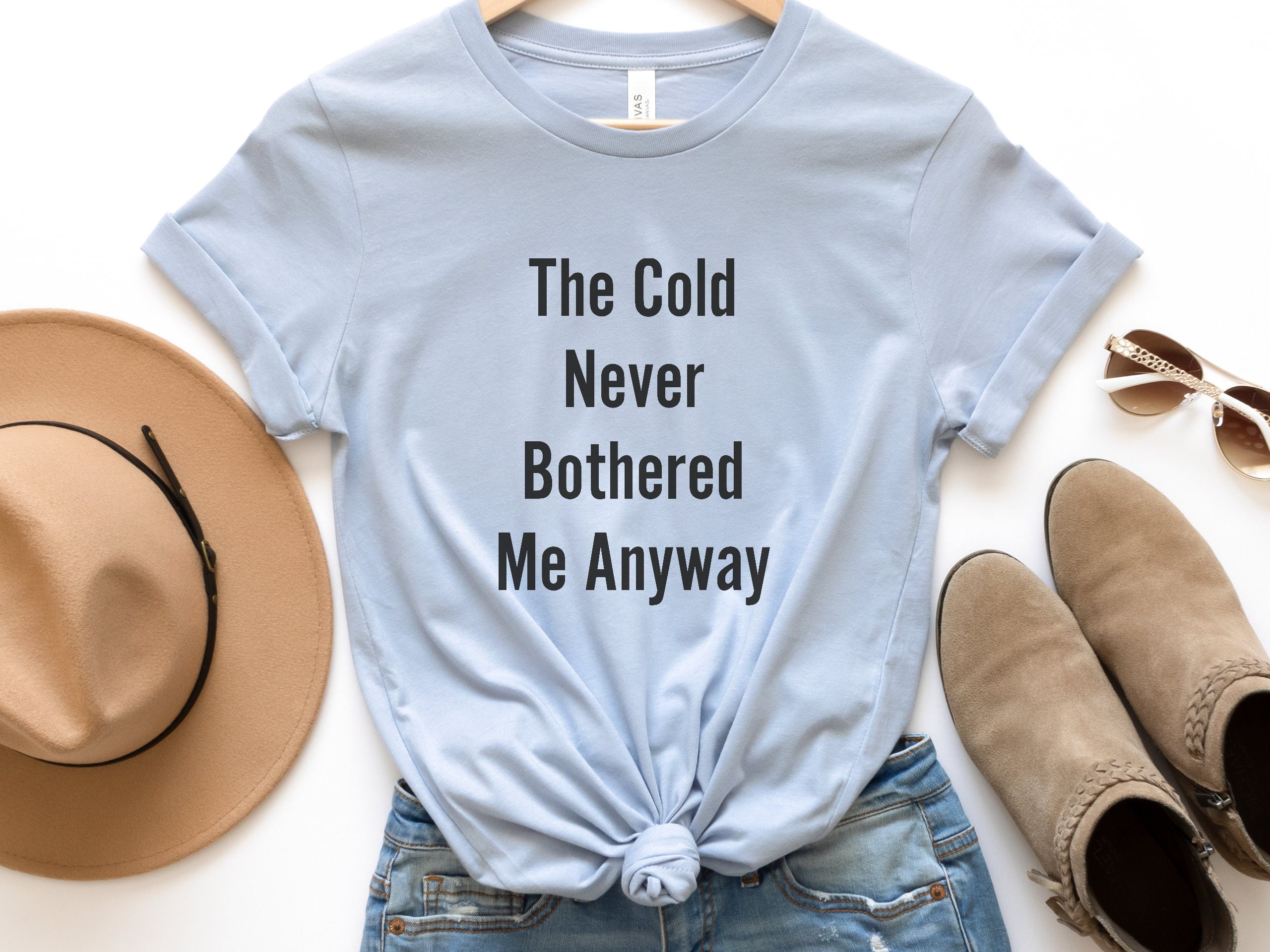 The Cold Never Bothered Me Anyway Shirt