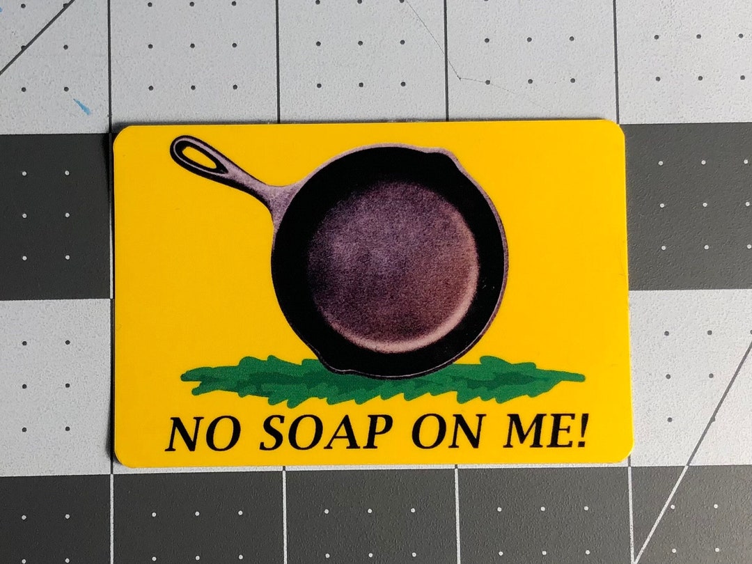 No Soap on ME! Iron Skillet Gadsden Sticker and Morale Patch - Water ...