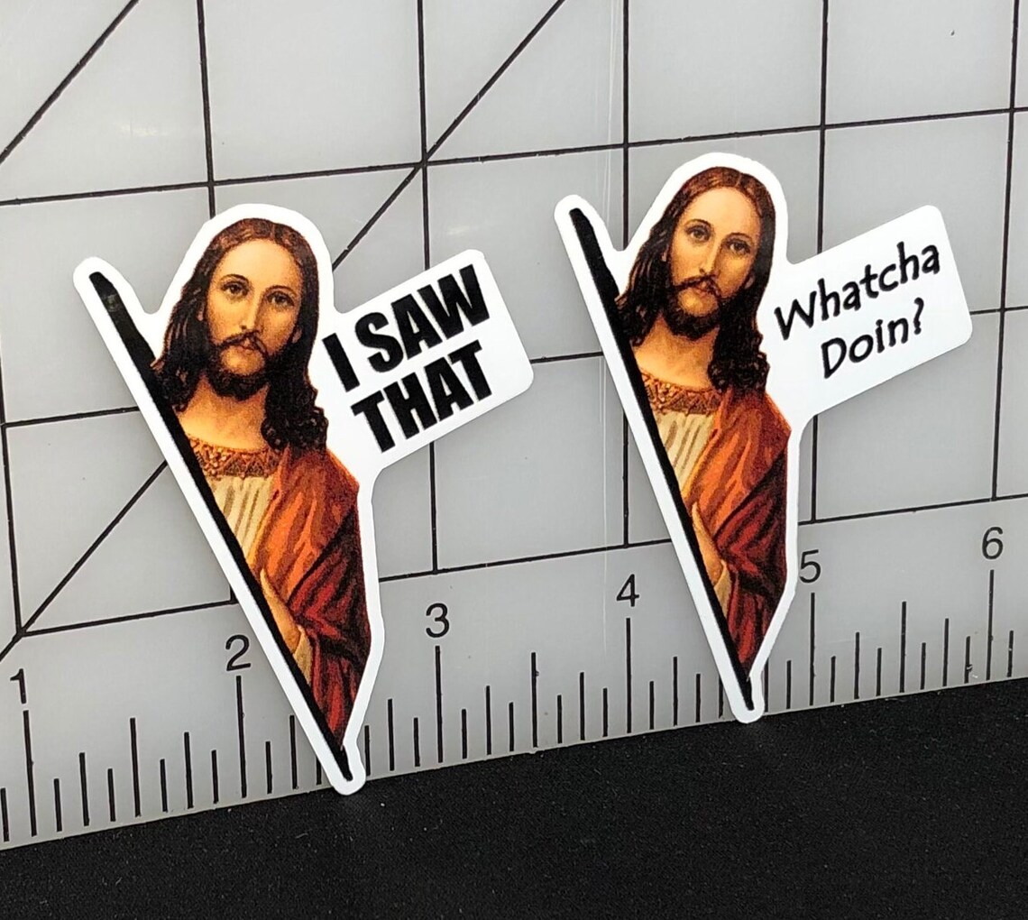 Jesus Whatcha Doing or I Saw That Sticker 2.5 - Etsy