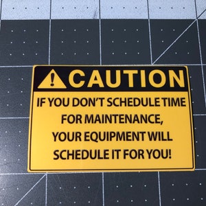 If You Don't Schedule Time for Maintenance Your Equipment Will Schedule ...