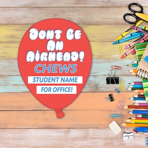 Custom - Don't Be an Airhead!, Chews, School Student Council Campaign ...