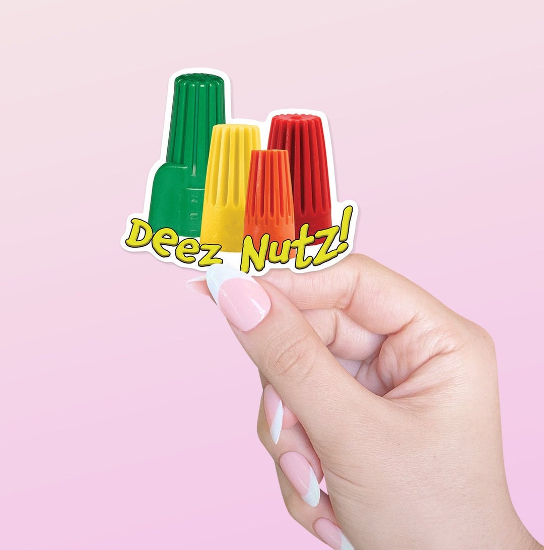 Deez Nutz!, Wire Nuts - Vinyl Sticker - Journeyman Electrician Sticker ...