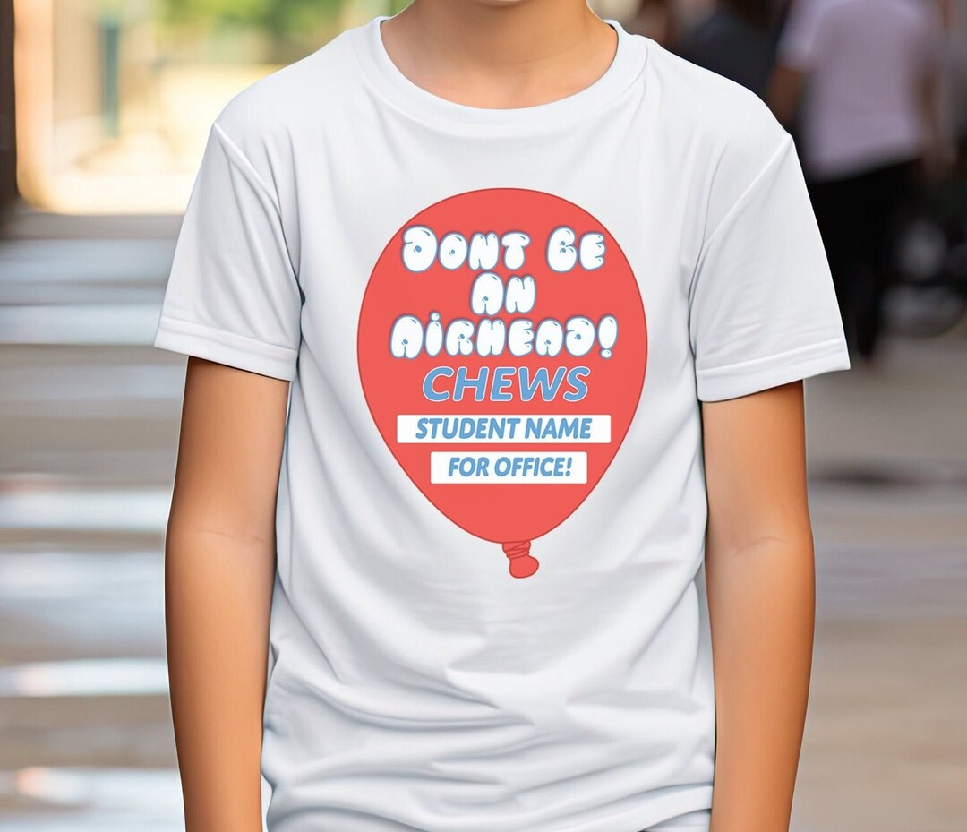 Custom - Don't Be an Airhead!, Chews, School Student Council Campaign ...