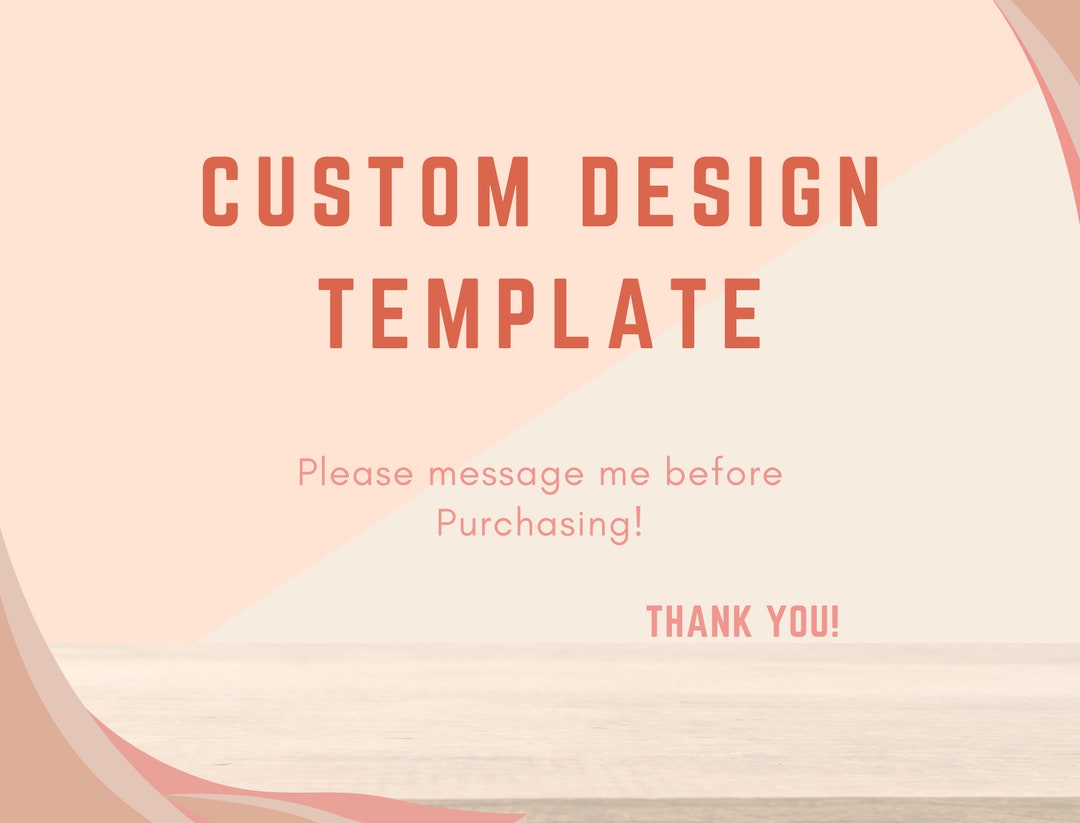 Custom Design Template, Custom Order - Etsy