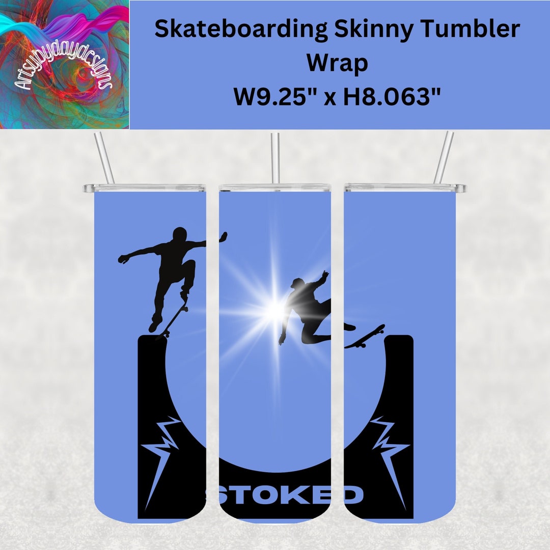 Skateboard Skinny Tumbler Wrap/ Skateboarding/ Skateboard Lovers ...