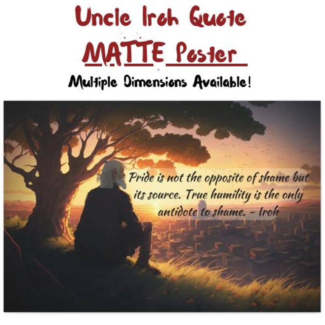 Poster Print, Uncle Iroh Quote Art, Matte Horizontal Avatar Poster ...