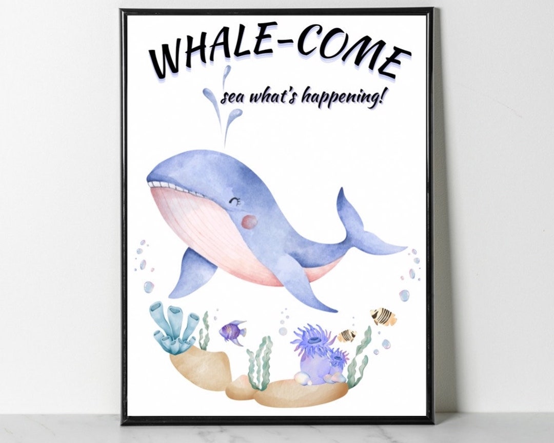Welcome Classroom Pun Poster; Whale-come, Come Sea What’s Happening ...