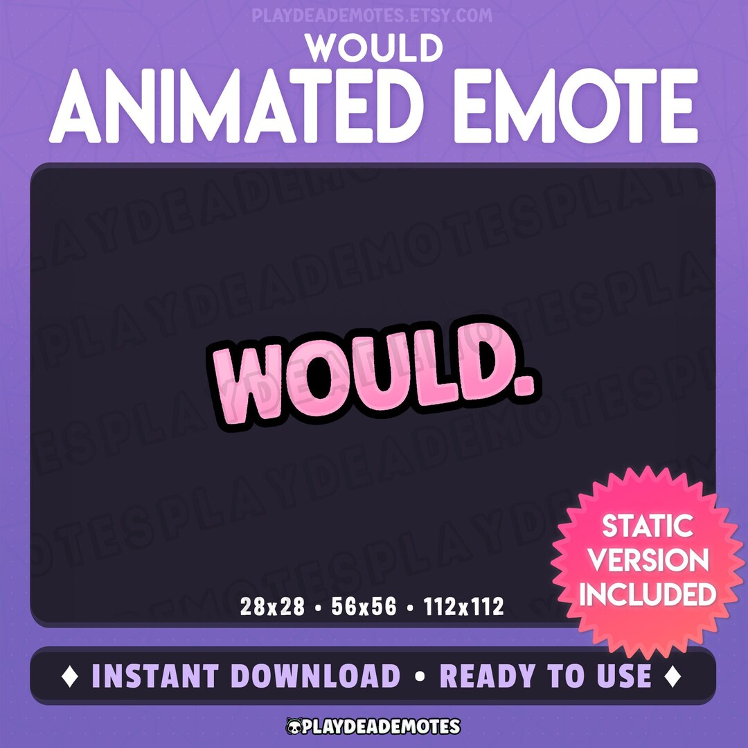 ANIMATED WOULD EMOTE | Animated + Static Versions Included; Funny ...