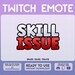 SKILL ISSUE Emote | Static Red Text Emote | No Skill Emote, Skill ...