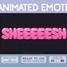 ANIMATED SHEEEEESH EMOTE | Kawaii Pink Animated Sheesh Emote, Cute Pink ...