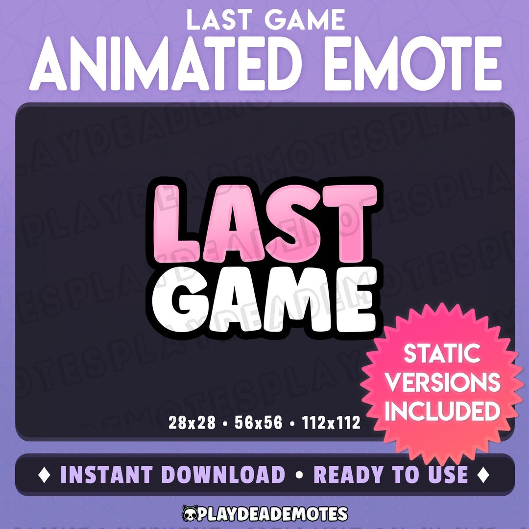 Animated LAST GAME EMOTE | Animated + Static Versions Included; Cute ...