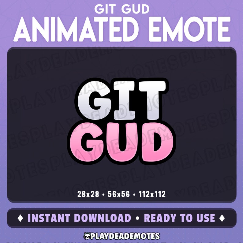 Animated GIT GUD EMOTE | Animated + Static Versions Included; Cute ...