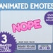 NOPE NOPE NOPE Animated Static Emote 3pack 3 Nope Animated Emotes ...