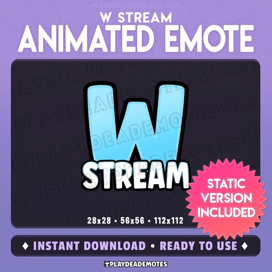 ANIMATED W STREAM EMOTE | Animated + Static Versions Included, Soft ...