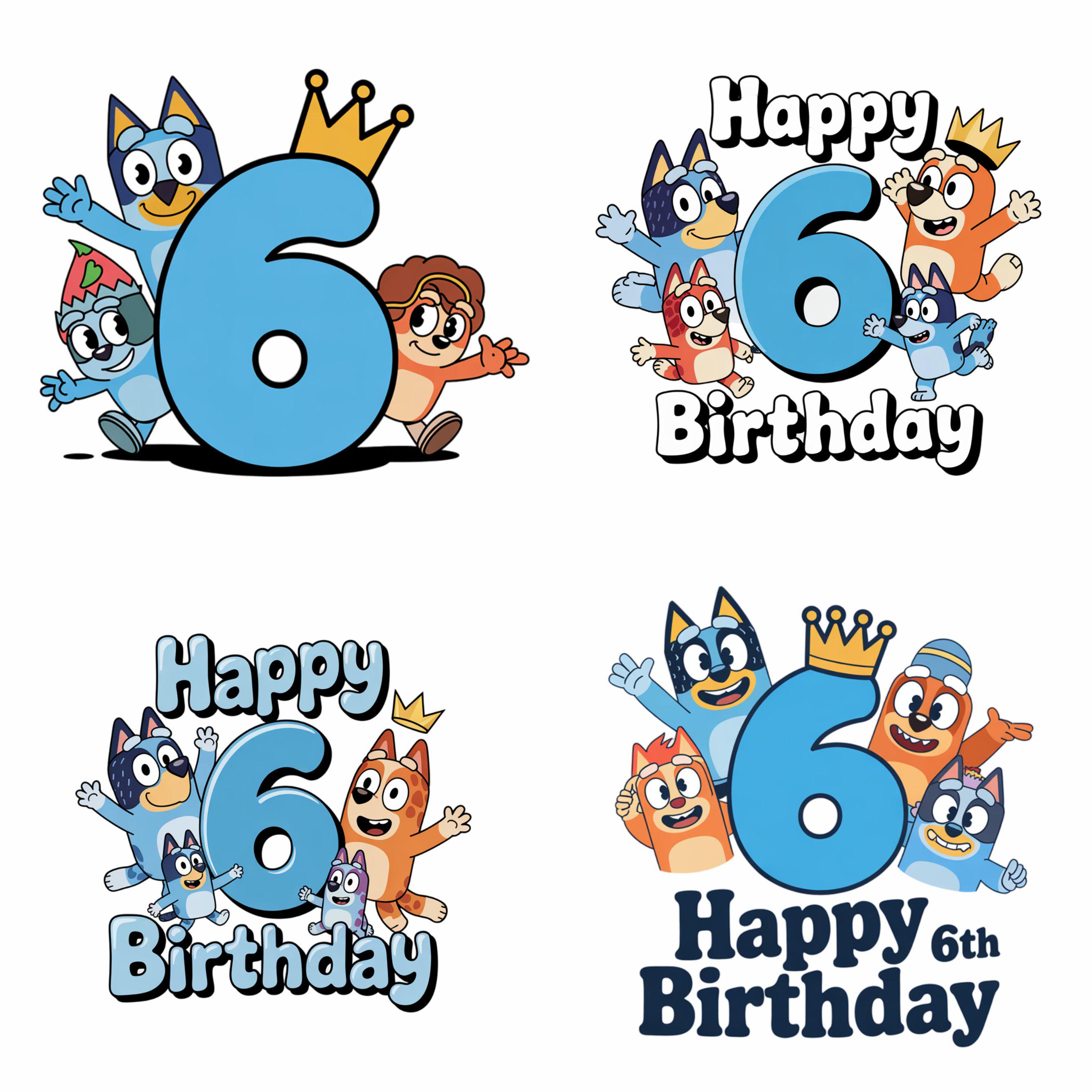 Bluey 6th Birthday PNG Clipart Set - High Quality Digital Download for ...