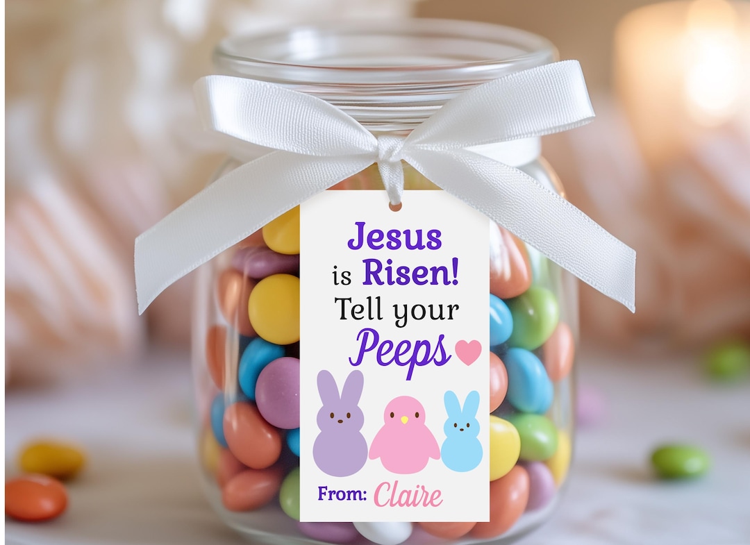Personalized Easter Peeps Gift Tags: Jesus is Risen (printable PDF) - Etsy