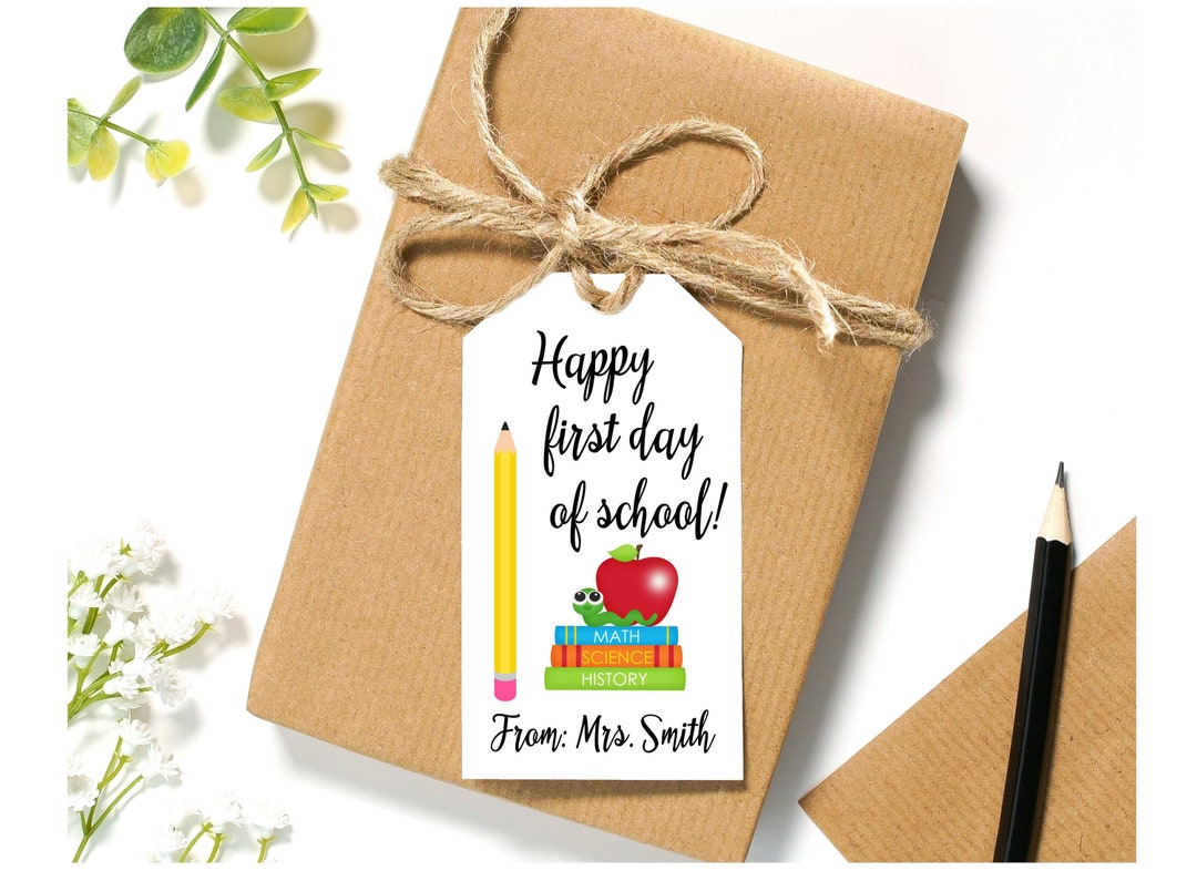 Teacher Gift Tags for Students "happy First Day of School!" Editable ...