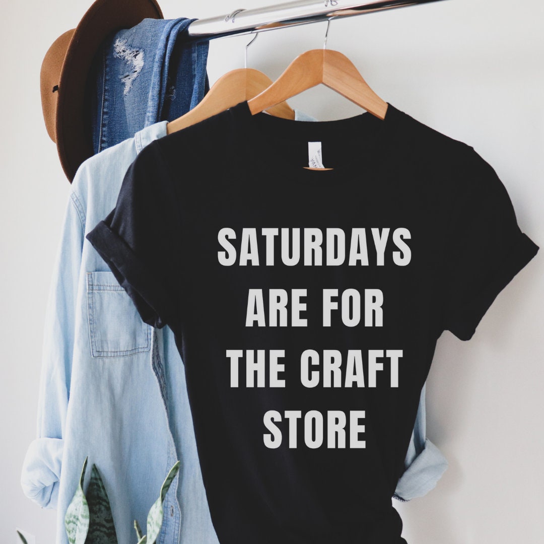 Funny Crafty Gift | Saturdays Are for the Craft Store | Crafty Nerd ...