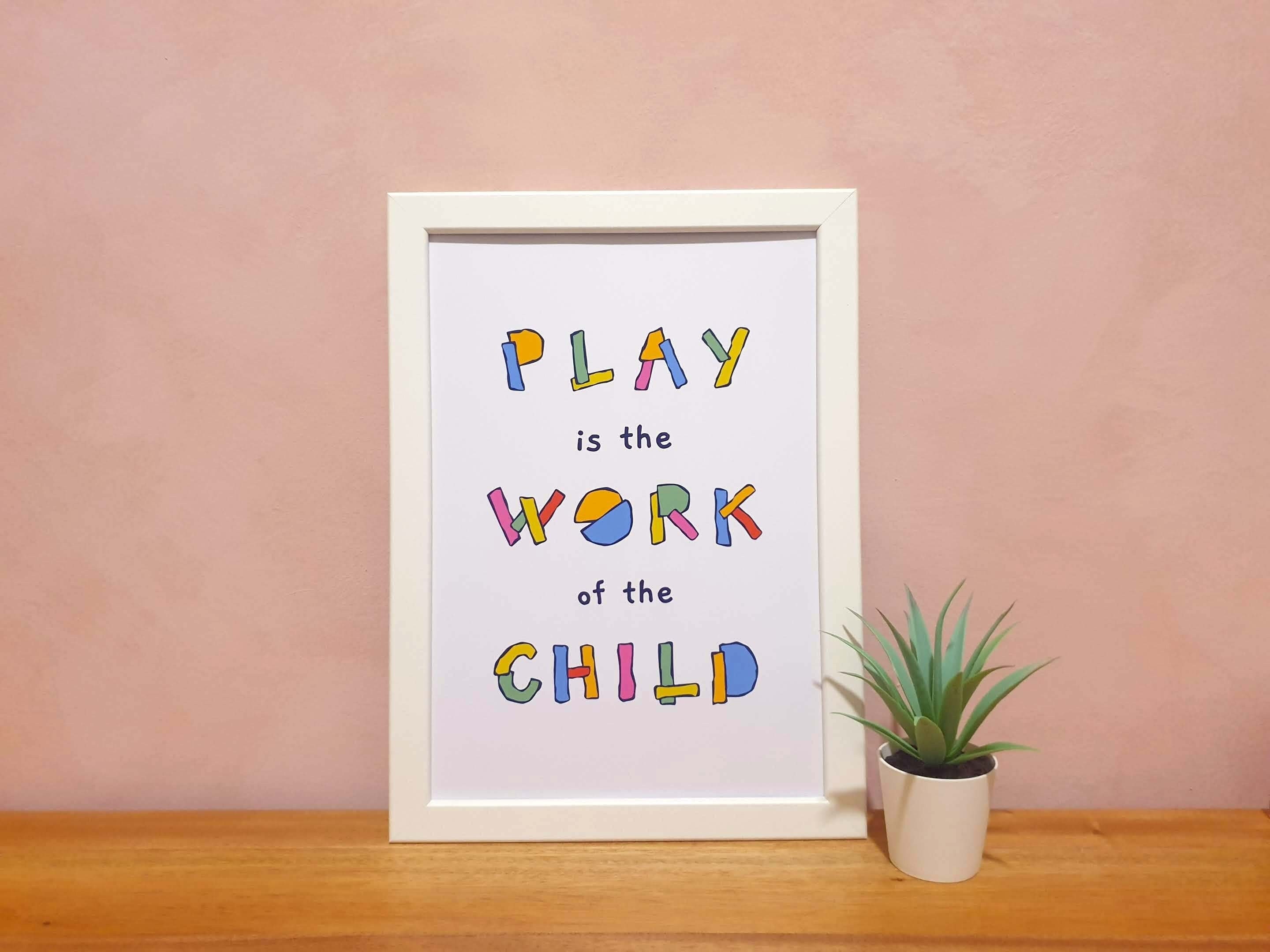 Digital Download, Play is the Work of the Child, Montessori Poster Wall ...