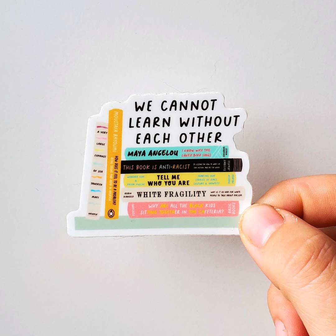 We Cannot Learn Without Each Other Sticker, Inclusion, Social Justice ...