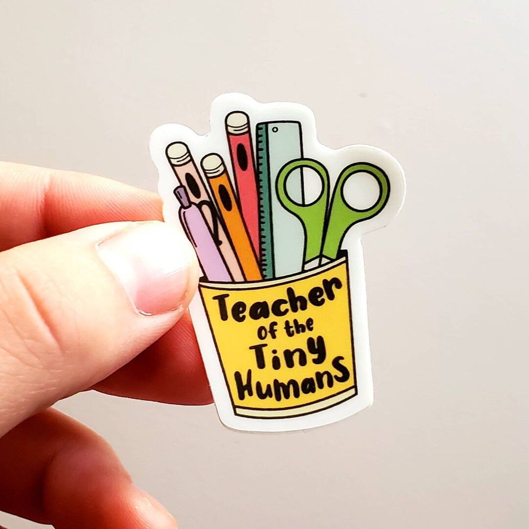 Teacher of the Tiny Humans Vinyl Sticker, Classroom Sticker, Gift for ...