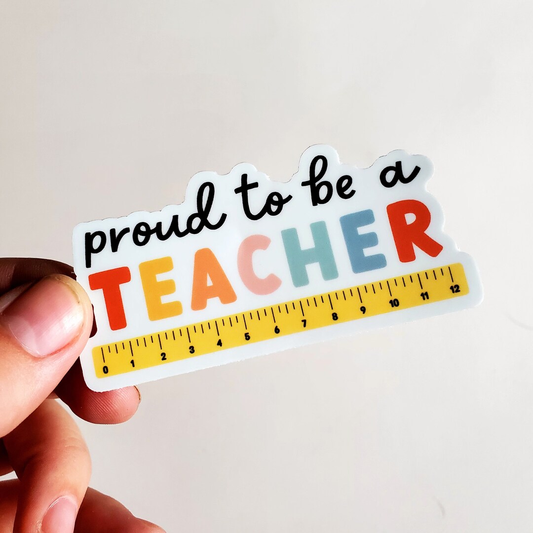 Proud to Be A Teacher Sticker Back to School Sticker Teacher - Etsy