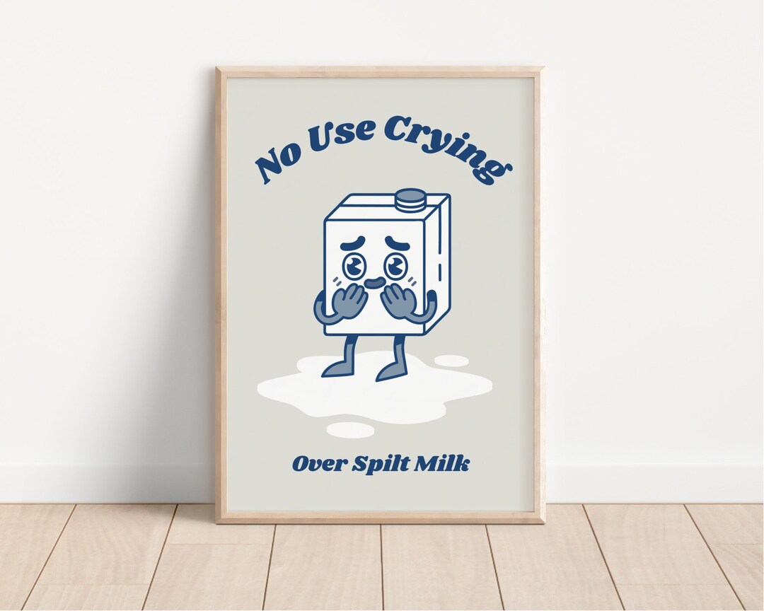 Spilt Milk Quotes About Life Art, Cartoon Preppy Room Decor ...