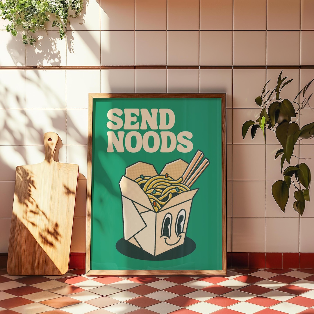 Send Noods Cheeky Art Fun Kitchen Prints Cute Food Retro Cartoon Funny ...