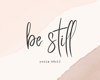 Phone Wallpaper Bible Verse Be Still Digital Screensaver Photo of ...