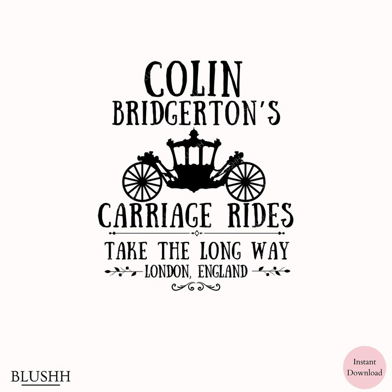Colins Bridgerton Carriage Rides Svg, Bridgerton Polin Season Svg, Take ...