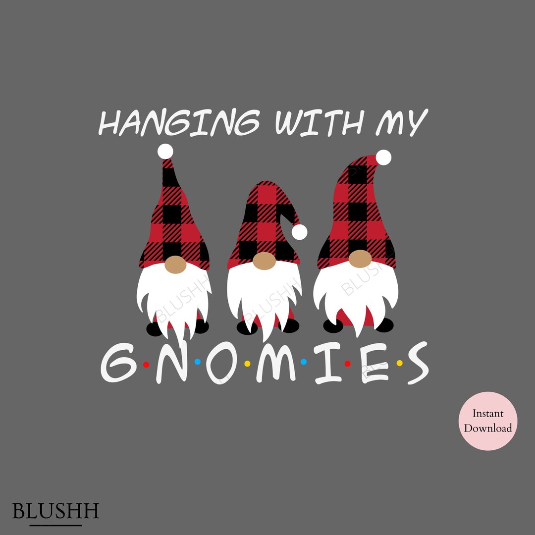 Hanging With My Gnomies Christms SVG | Gnomes Christmas Sublimation ...