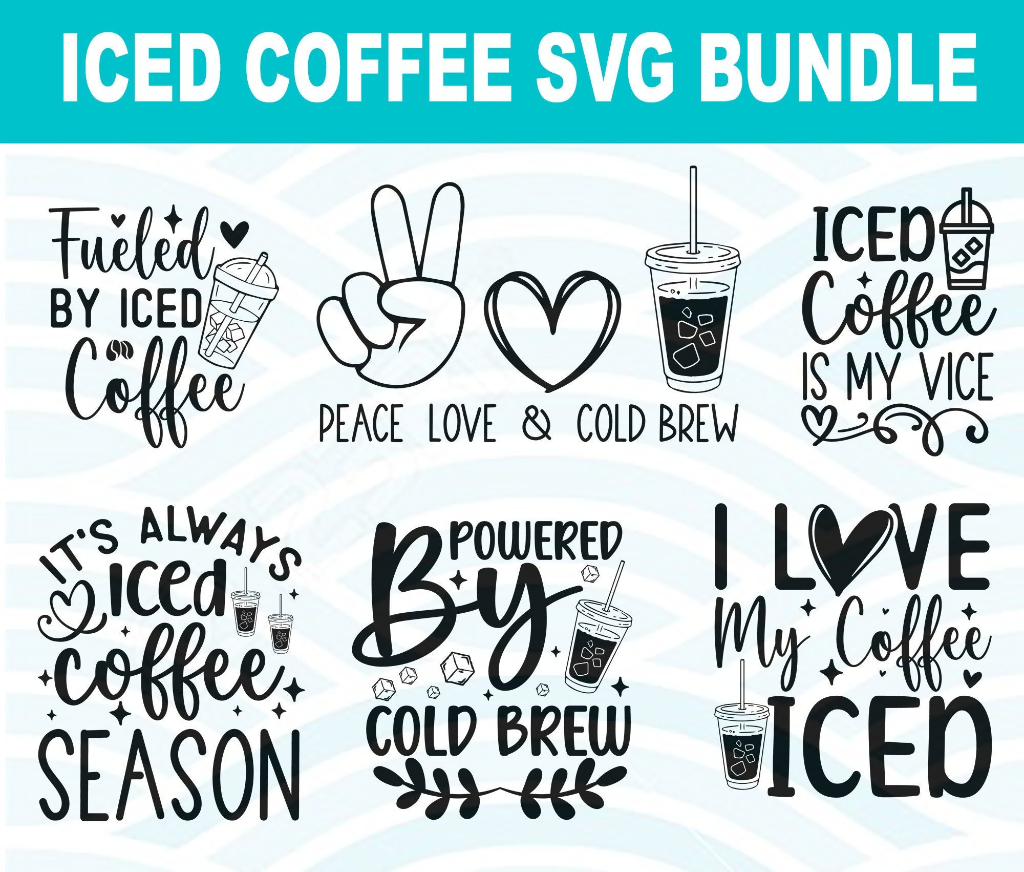6 Iced Coffee SVG Bundle Digital File, Coffee Lover, Cold Brew SVG, SGV ...
