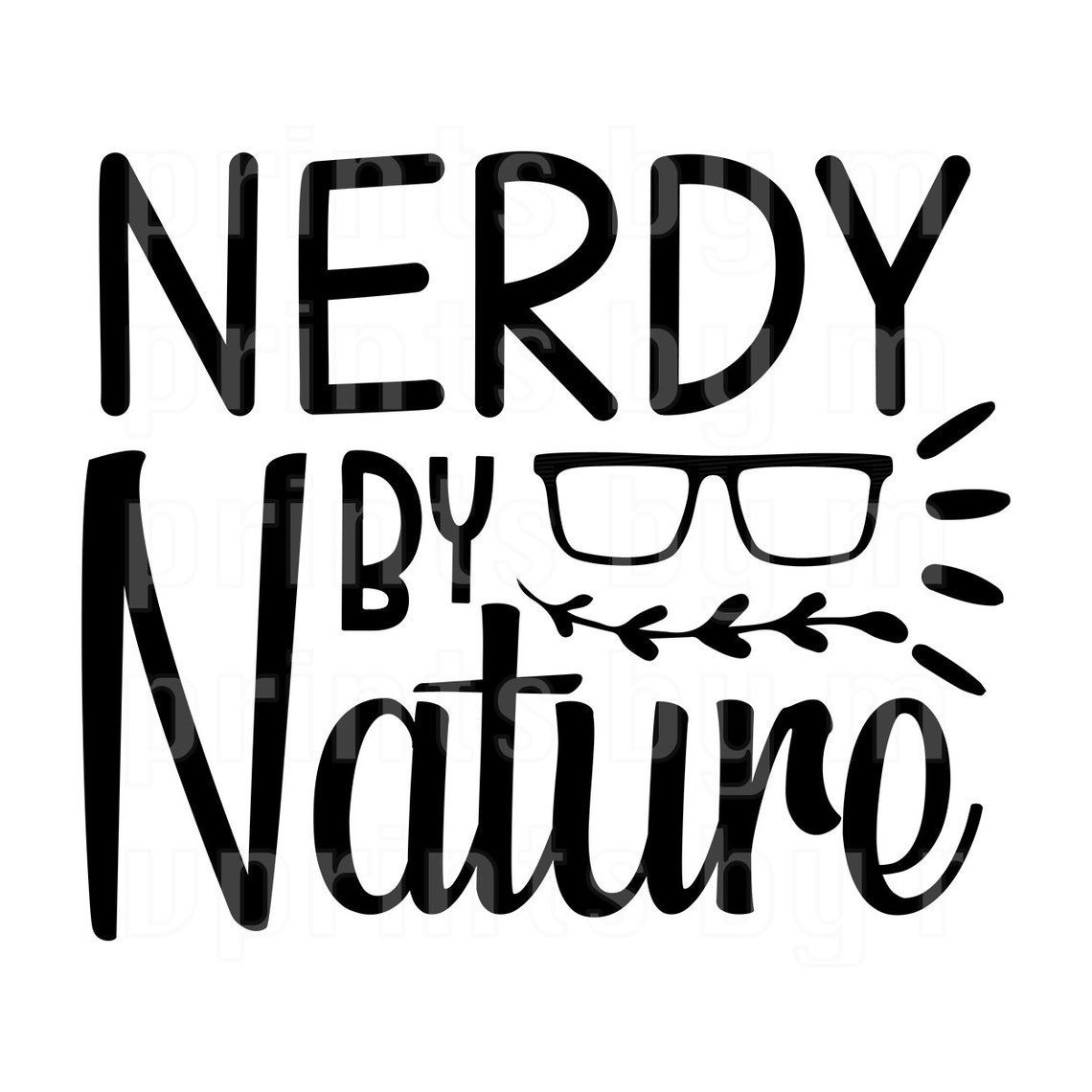Nerdy by Nature SVG Digital File, Nature Nerd, Nature Lover, SVG, SGV ...